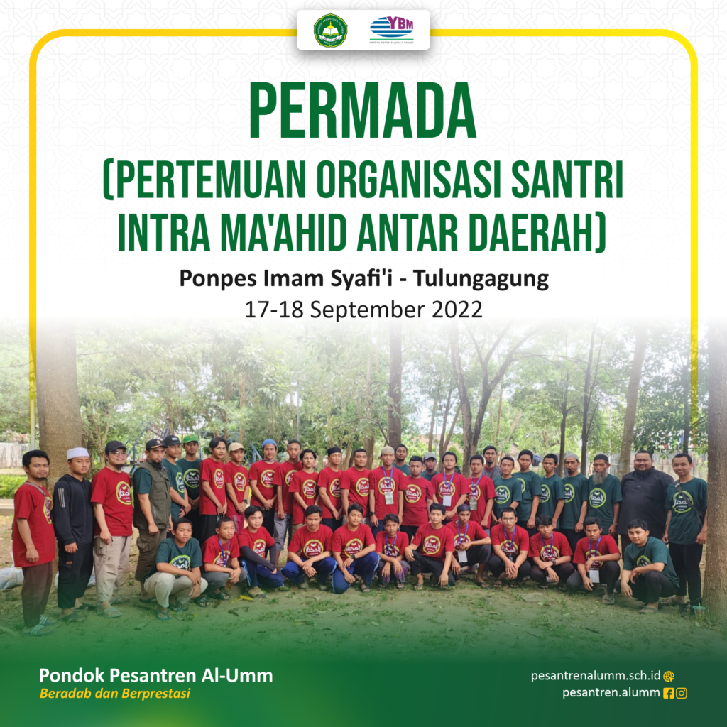 Pertemuan Organisasi Santri Intra Ma'ahid Antar Daerah (PERMADA) 2022 ...